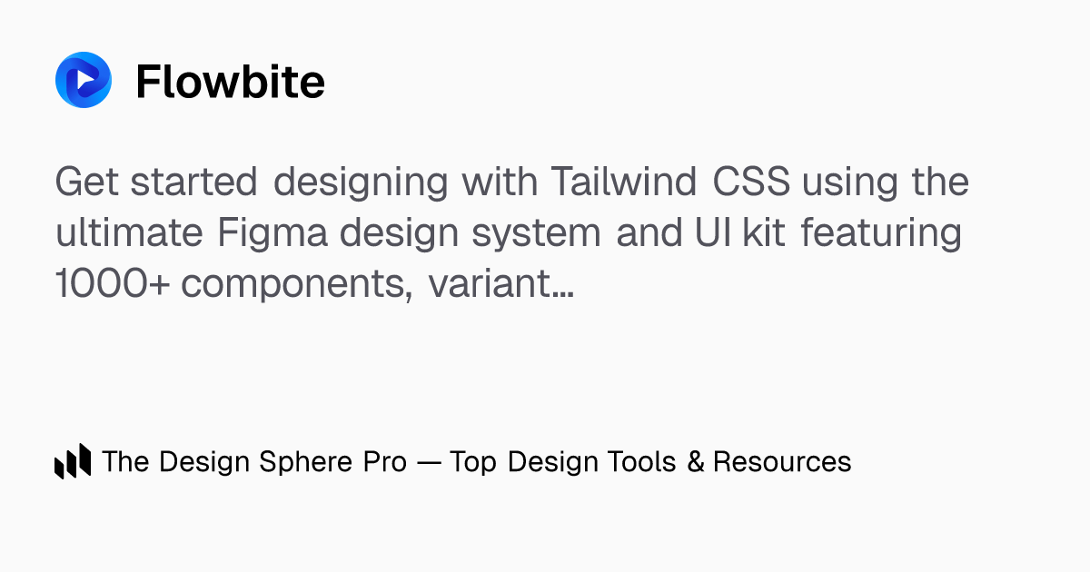 Flowbite: Ultimate Figma Design System for Tailwind CSS – The Design Sphere Pro