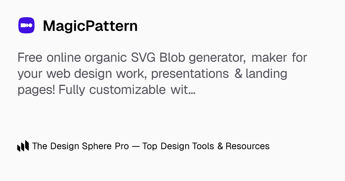 MagicPattern: Create unique, organic SVG shapes instantly. – The Design Sphere Pro